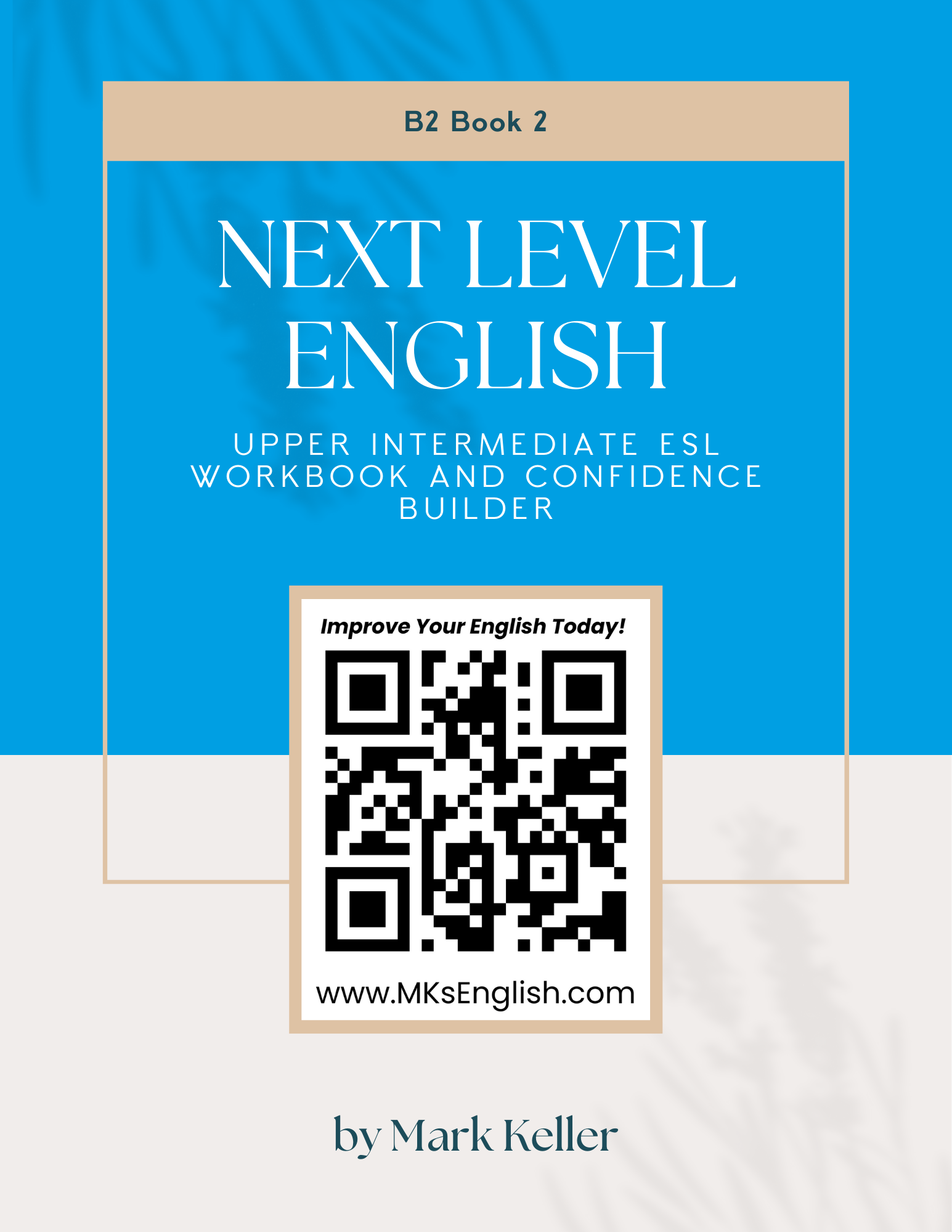 Next Level English (Book 2) | Upper-Intermediate ESL Workbook for Adult ...